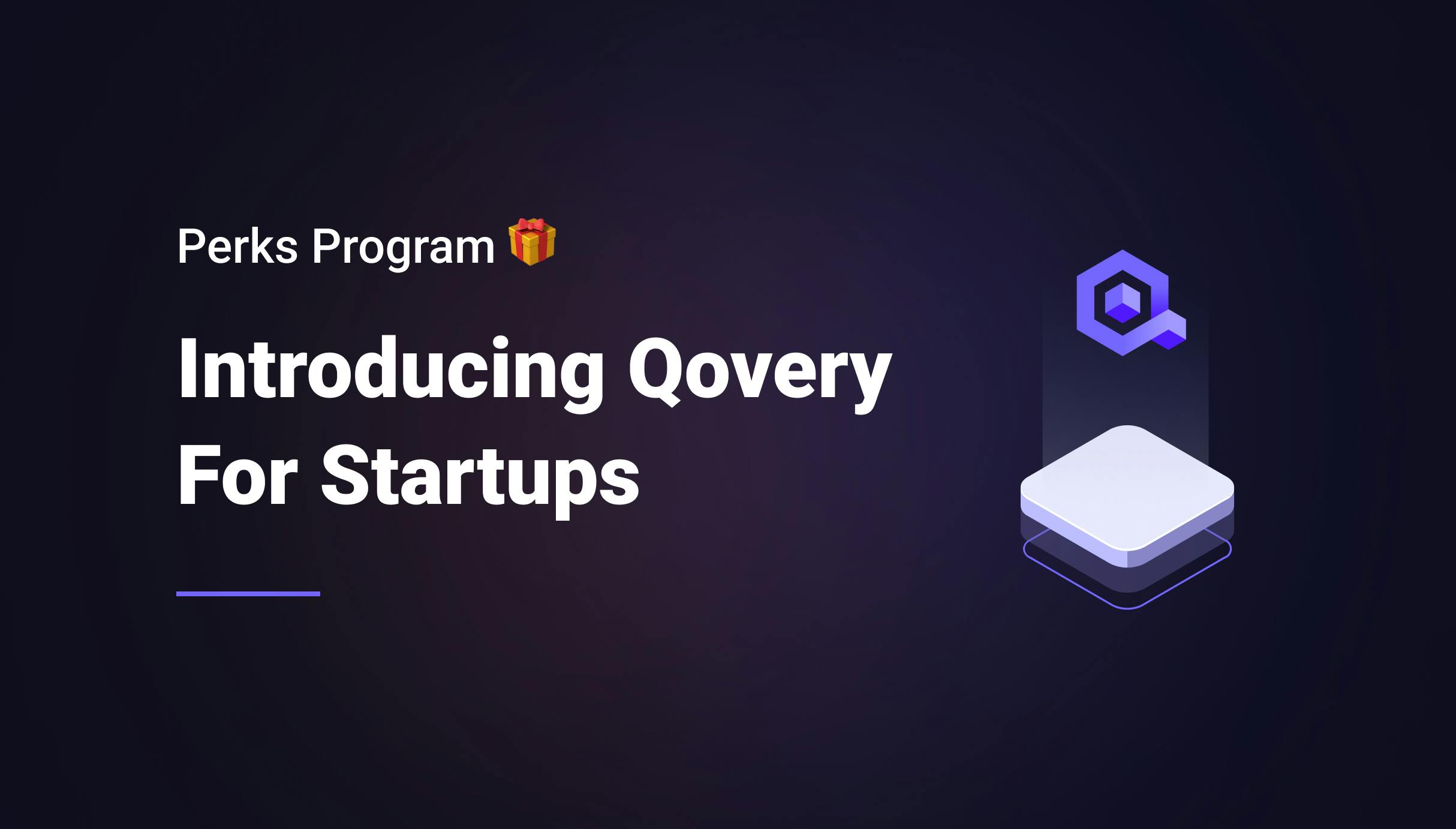 Introducing the Qovery Perks Program for Startups
